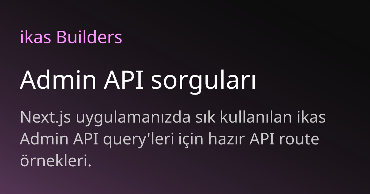Admin API sorguları